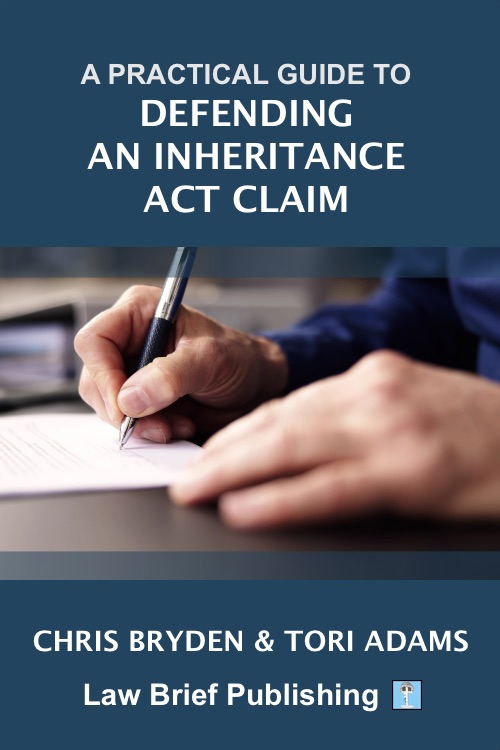 ‘A Practical Guide to Defending an Inheritance Act Claim’ by Chris ...